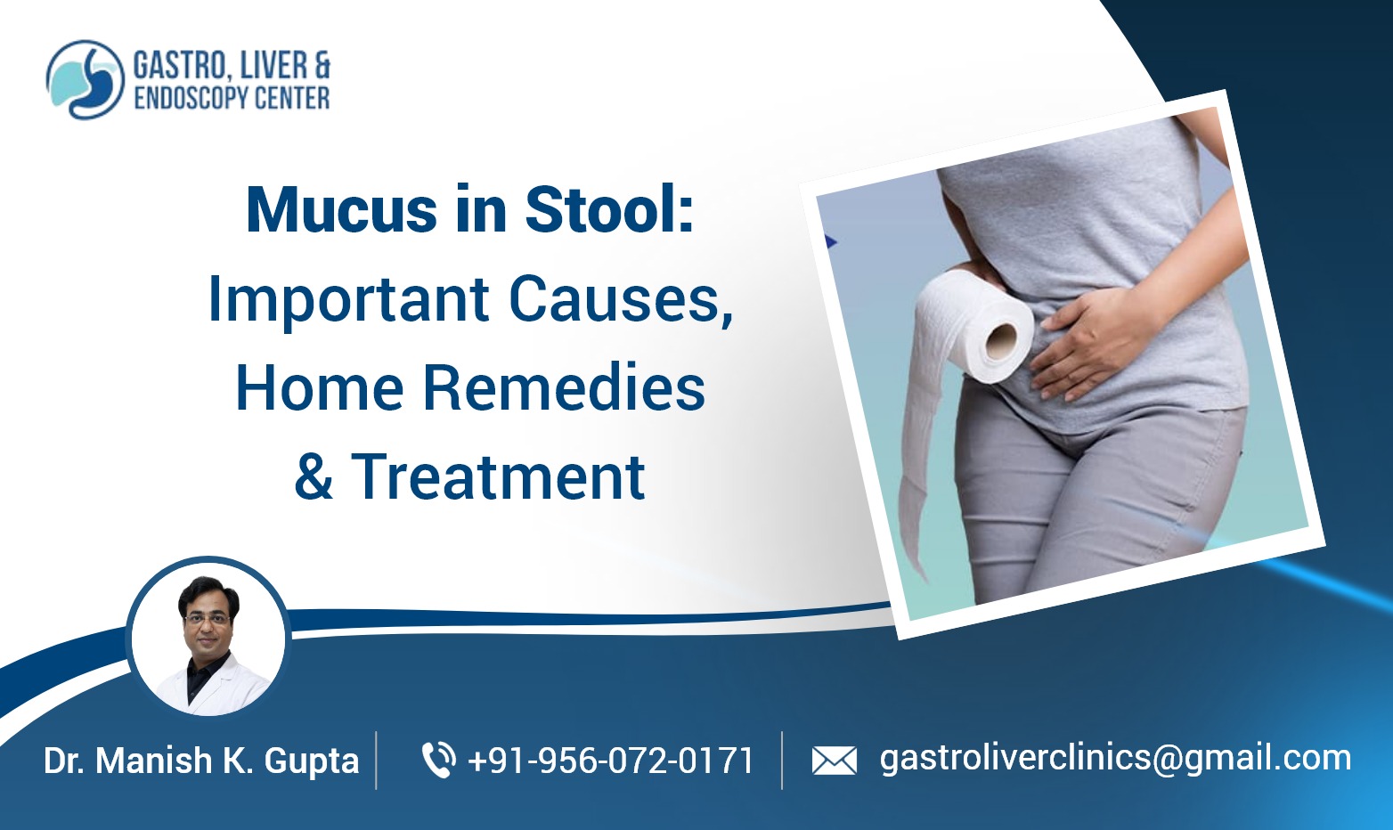 Mucus in Stool: Causes, Diagnosis, Treatment, Home Remedies
